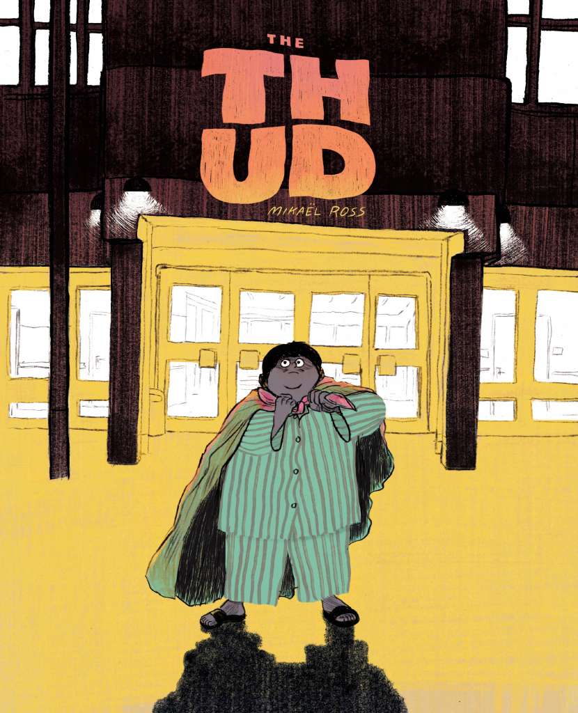 Burnt Marshmellows: Charles Hatfield Examines Mikaël Ross's THE THUD ...